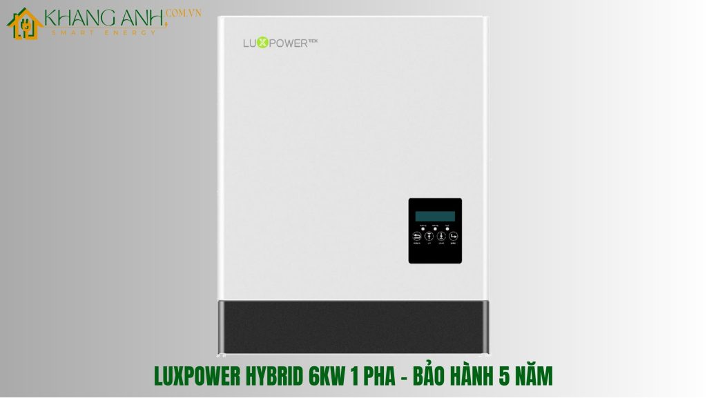 Inverter Hybrid Luxpower 6kW 1 Pha | Bảo Hành 5 Năm - CÔNG TY TNHH NĂNG ...