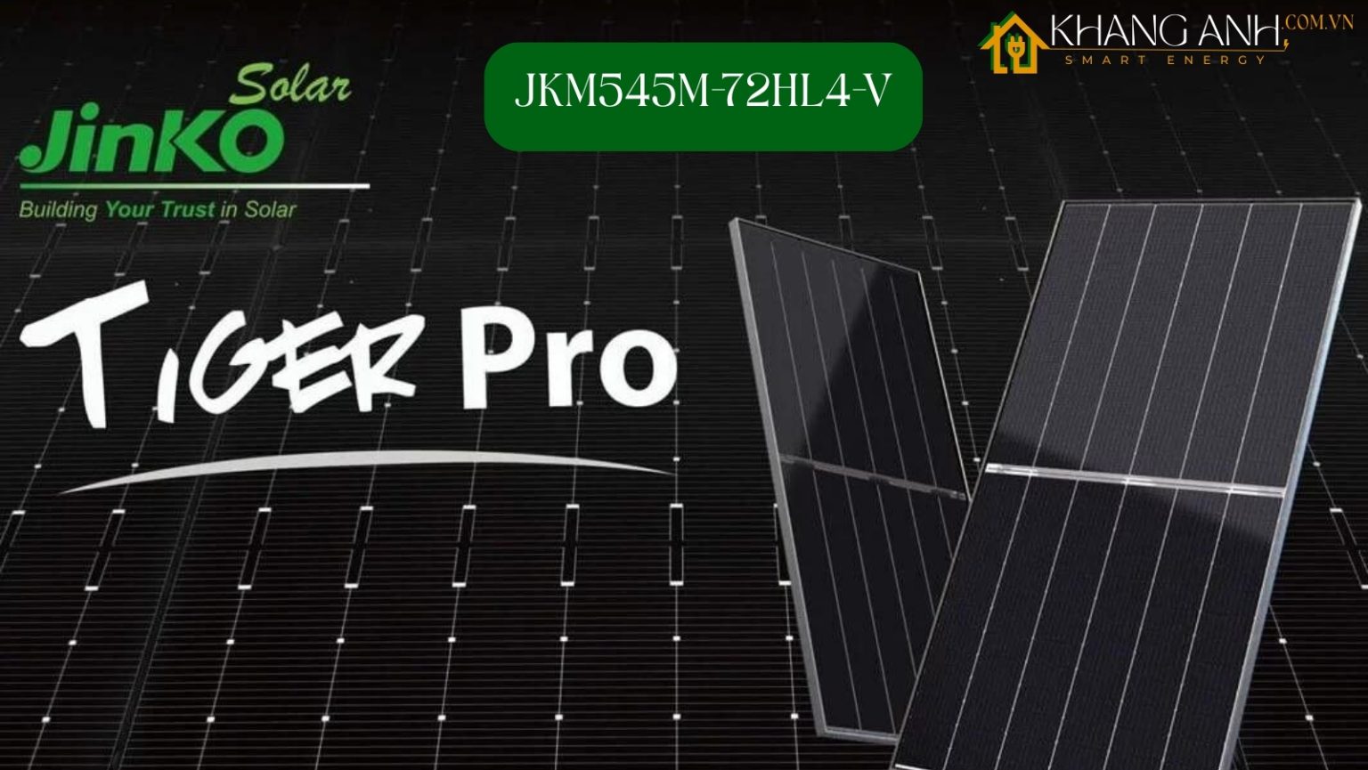 Tấm pin năng lượng mặt trời Jinko Tiger Pro 545W | JKM545M-72HL4-V - CÔNG TY TNHH NĂNG LƯỢNG ...